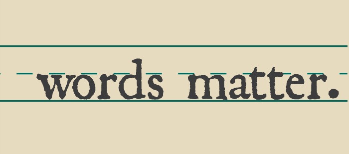 Words Matter. - grace grits and gardening